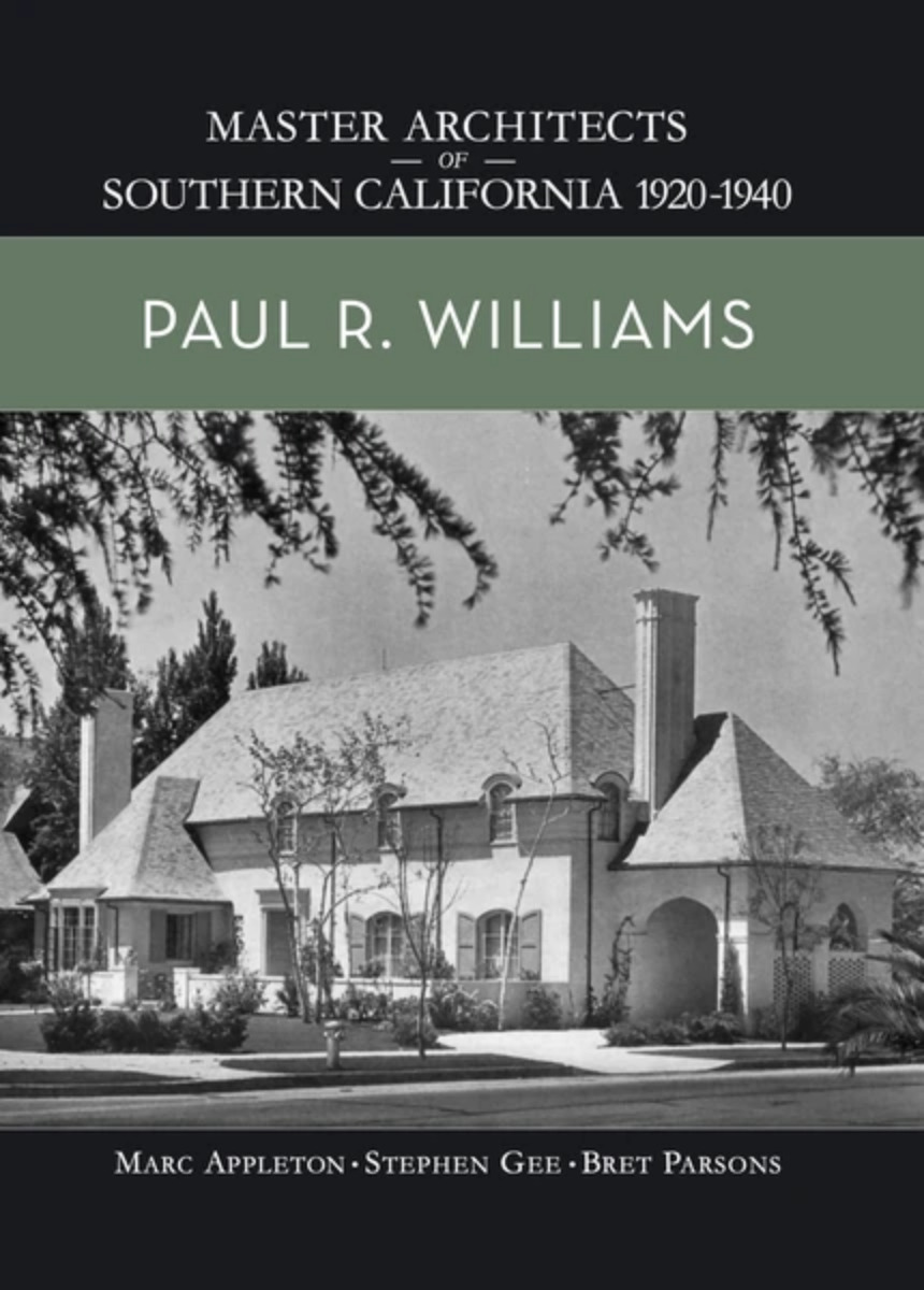 Master Architects of Southern California 1920-1940: Paul R. Williams ...