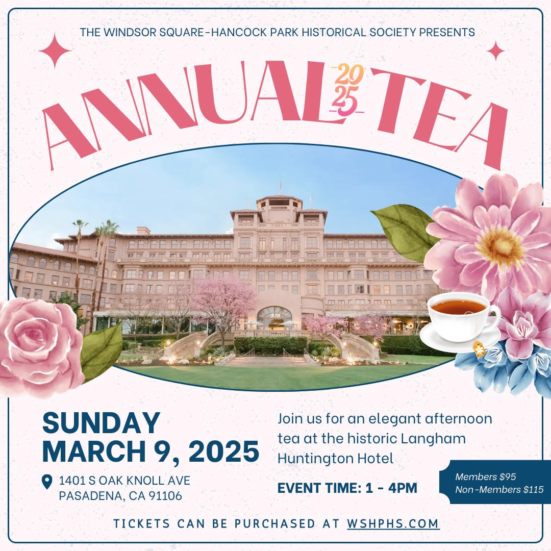AFTERNOON TEA AT THE LANGHAM HUNTINGTON HOTEL - Windsor Square Hancock Park Historical Society